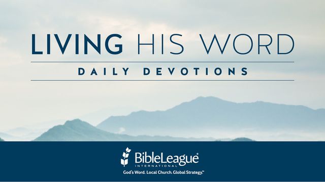 Living His Word - God’s Word transforms our lives—healing, guiding, and ...