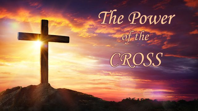 The Power Of The Cross | Devotional Reading Plan | YouVersion Bible
